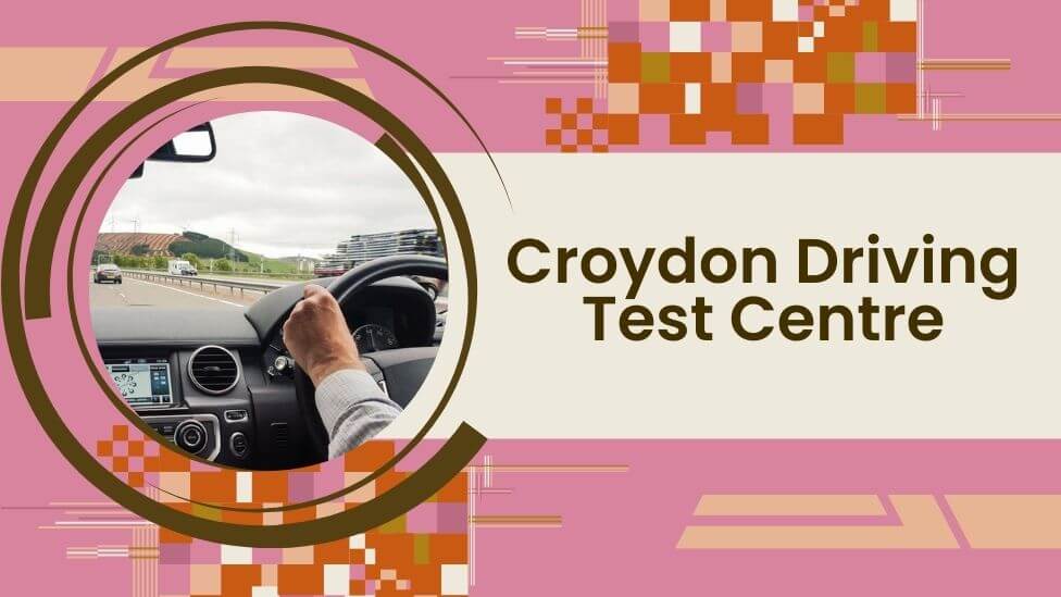 Croydon Driving Test Centre | Routes, Address, Booking Info | Book ...